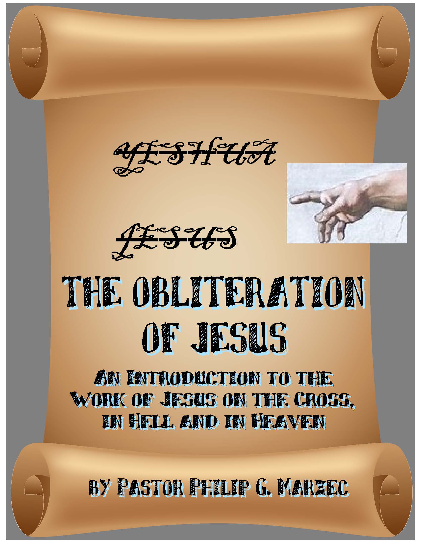 The Obliteration of Jesus: The Work of Jesus on the Cross, in Hell and ...